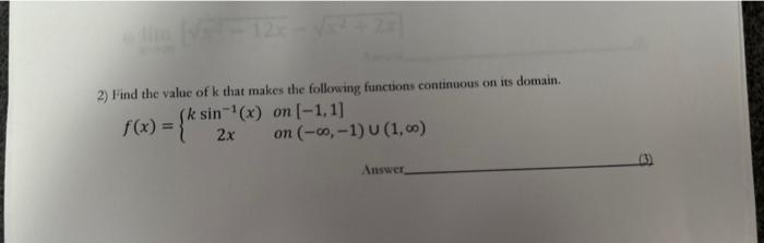 Solved 2) Find the value of k that makes the following | Chegg.com