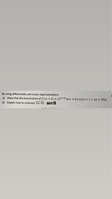 Solved By using differentials and Linear Approximations: a) | Chegg.com