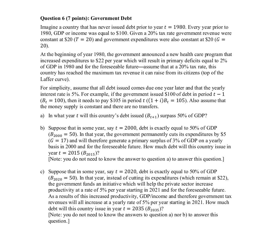Solved Question 6 (7 points): Government Debt Imagine a | Chegg.com