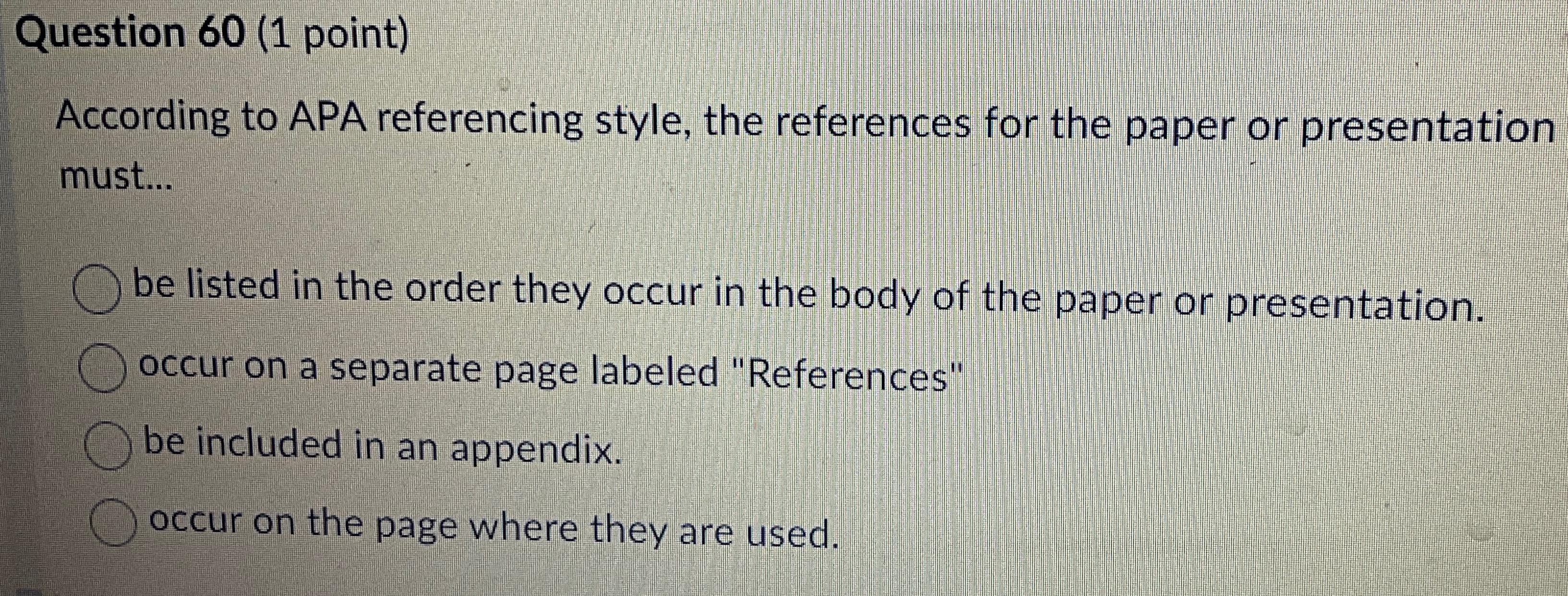 Solved Question 60 (1 ﻿point)According to APA referencing | Chegg.com