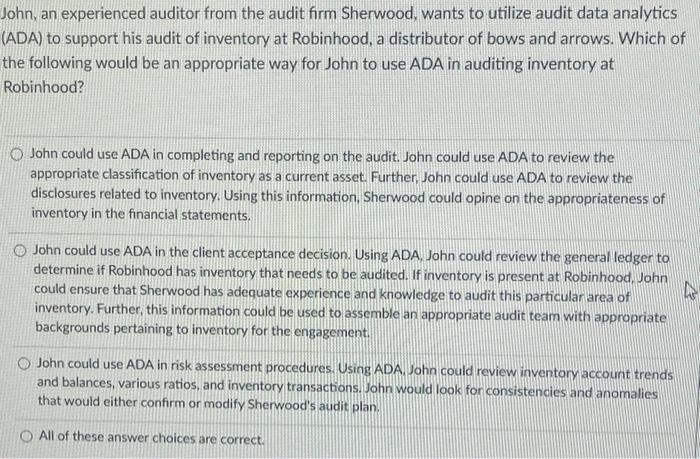 John, an experienced auditor from the audit firm | Chegg.com