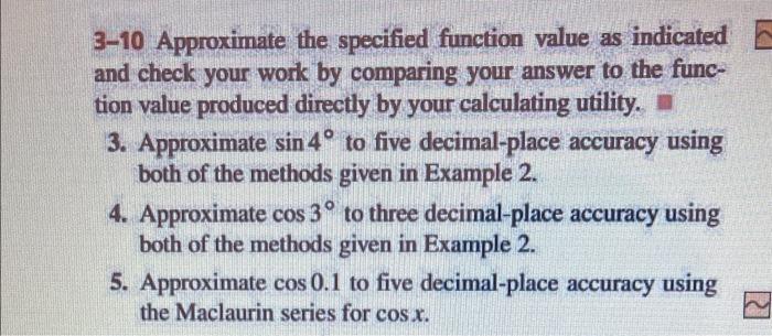 Solved 3 10 Approximate The Specified Function Value As