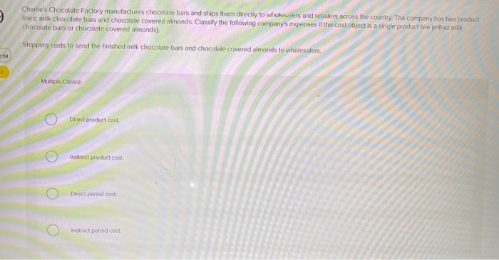 Solved Charlie's Chocolate Factory manufactures chocolate | Chegg.com