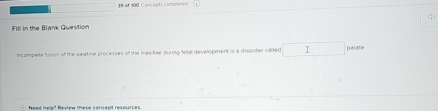 Solved 39 ﻿of 100 ﻿Concepts completedFill in the Blank | Chegg.com