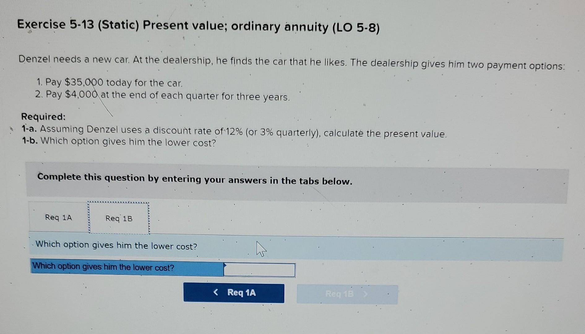 Solved Exercise 5-13 (Static) Present value; ordinary | Chegg.com