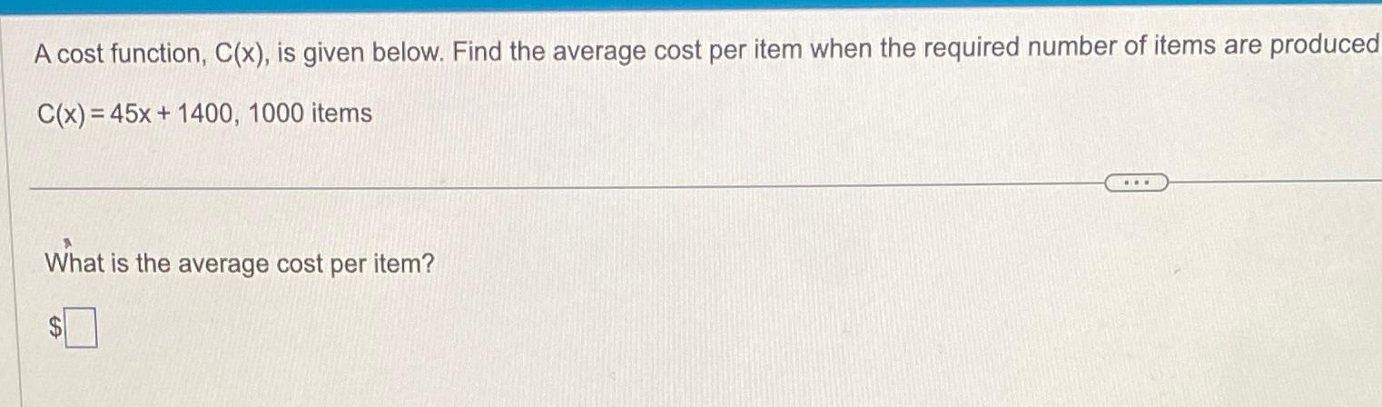 Solved A cost function, C(x), ﻿is given below. Find the | Chegg.com