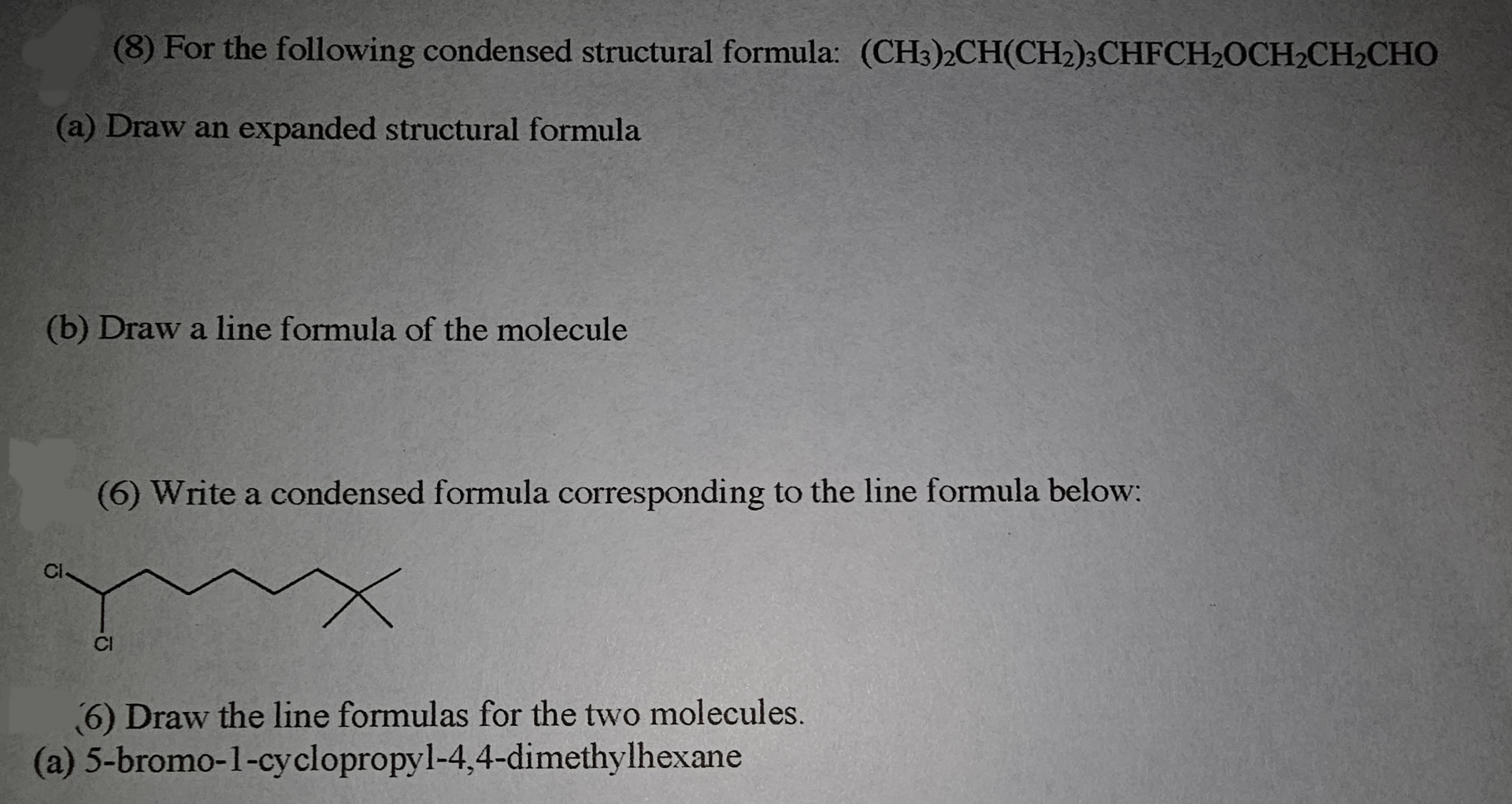 Solved (8) For the following condensed structural formula: | Chegg.com