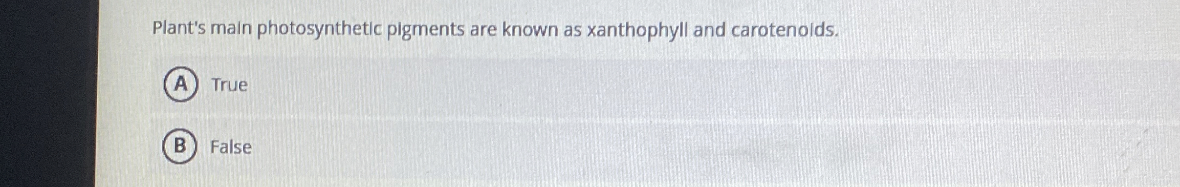 Solved Plant's main photosynthetic plgments are known as | Chegg.com