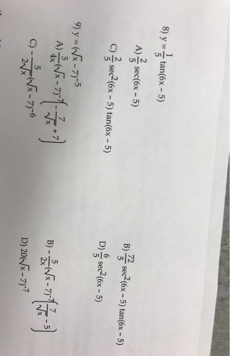 Solved UN IN 8) y=tan(6x 5) 5 A) B)sec2(6x-5) tan(6x -5) | Chegg.com