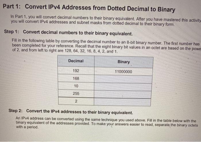 Solved Part 1: Convert IPv4 Addresses from Dotted Decimal to | Chegg.com