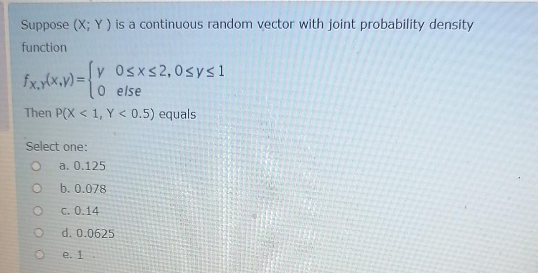 Solved Suppose X Y Is A Continuous Random Vector With 