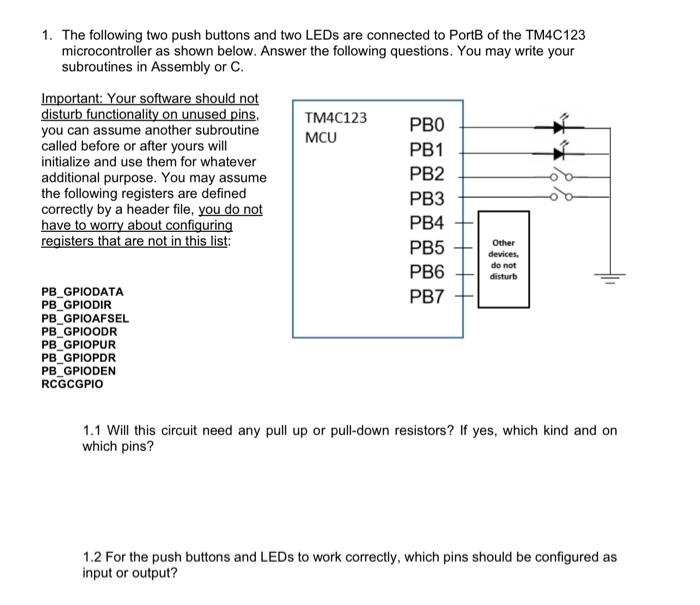 Solved 1. The following two push buttons and two LEDs are | Chegg.com