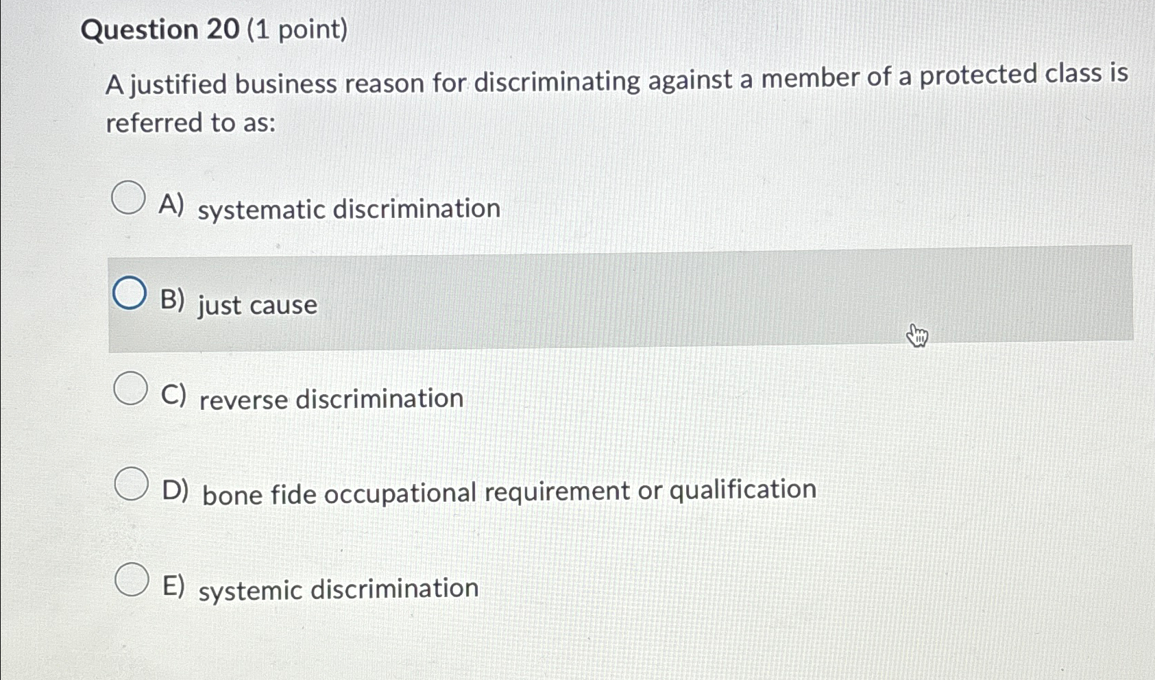 Solved Question 20 (1 ﻿point)A justified business reason for | Chegg.com
