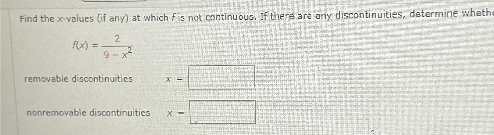 Solved Find the x-values (if any) ﻿at which f ﻿is not | Chegg.com