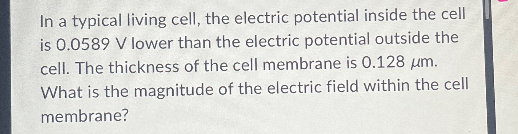 Solved In a typical living cell, the electric potential | Chegg.com