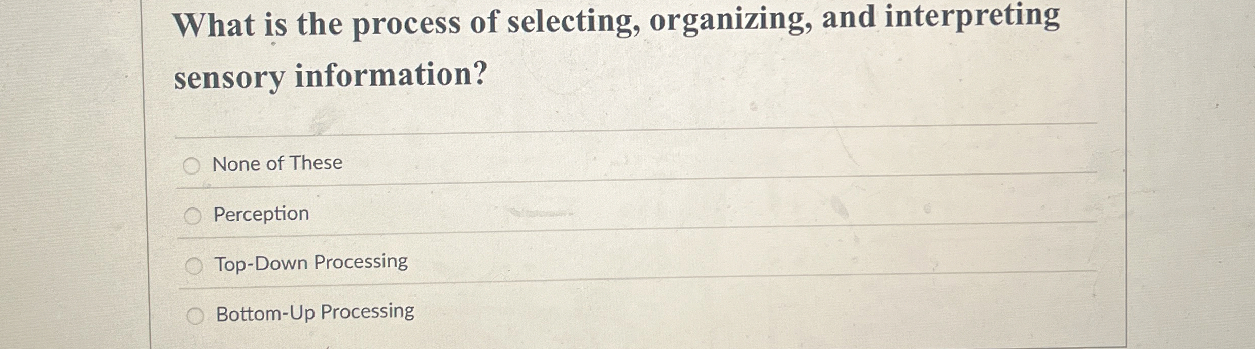 High Quality SOLUTION What is the process of selecting, organizing, and | Chegg.com
