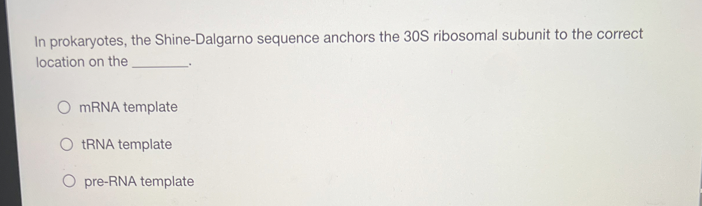 Solved In prokaryotes, the Shine-Dalgarno sequence anchors | Chegg.com