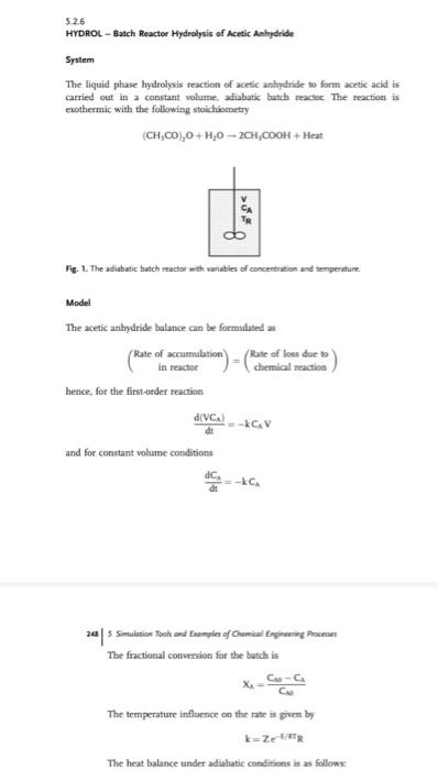 5.2 .6 HYDAOL - Batch Reactor Hydrolysis of Acetic | Chegg.com