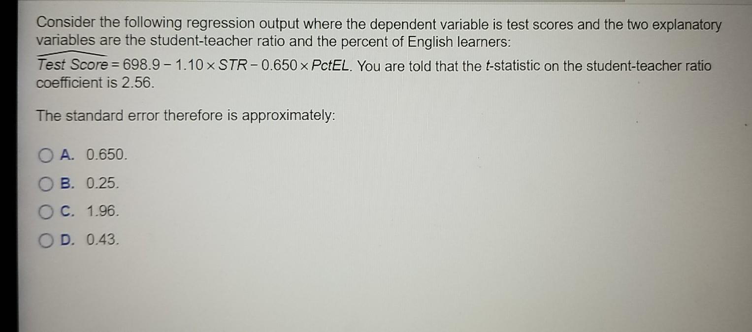 Solved Consider the following regression output where the | Chegg.com