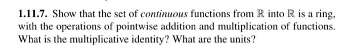 Solved 1.11.7. Show that the set of continuous functions | Chegg.com