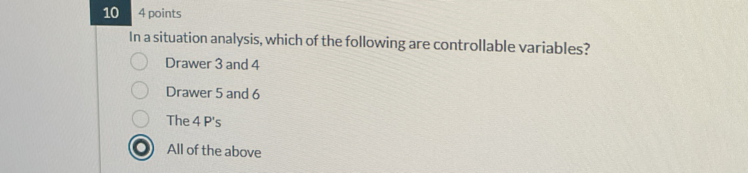 Solved 4 ﻿pointsIn a situation analysis, which of the | Chegg.com