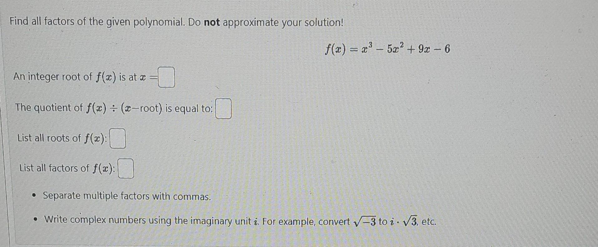 Solved Find All Factors Of The Given Polynomial Do Not Chegg