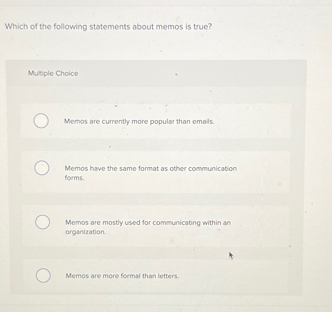 Solved Which of the following statements about memos is | Chegg.com
