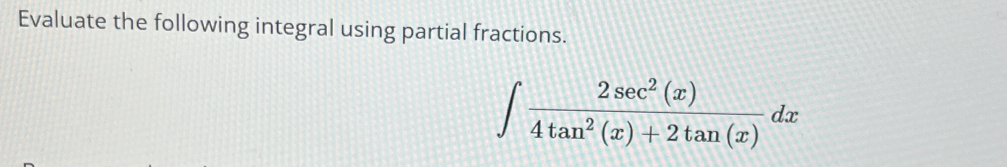 Solved Evaluate the following integral using partial | Chegg.com