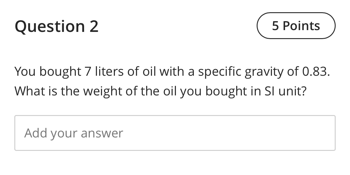 Solved Question 2You bought 7 ﻿liters of oil with a specific | Chegg.com