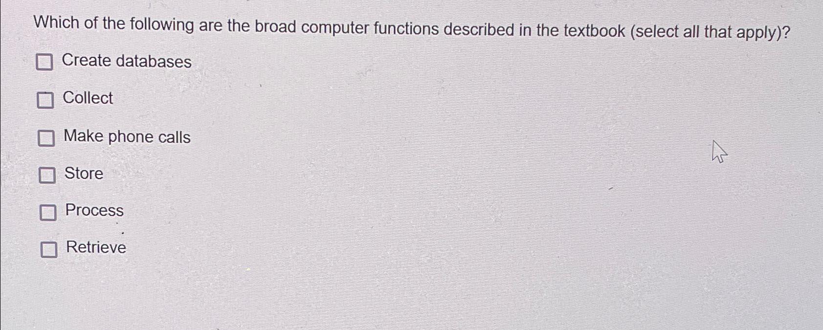 Solved Which of the following are the broad computer | Chegg.com