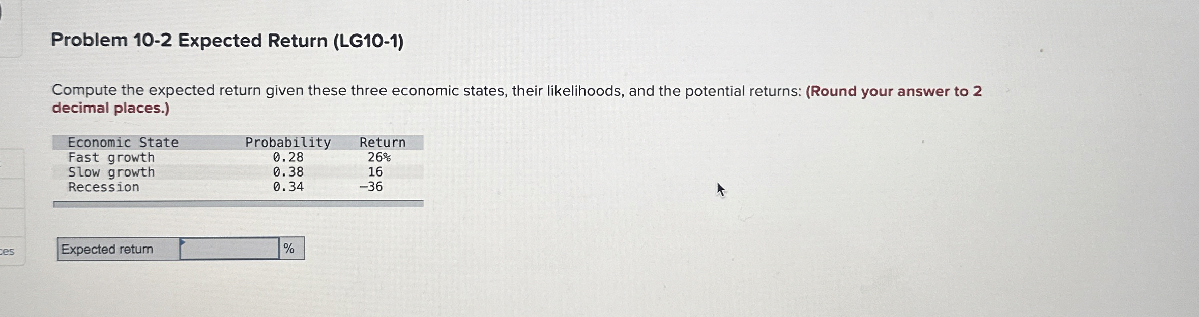 Solved Problem 10-2 ﻿Expected Return (LG10-1)Compute the | Chegg.com