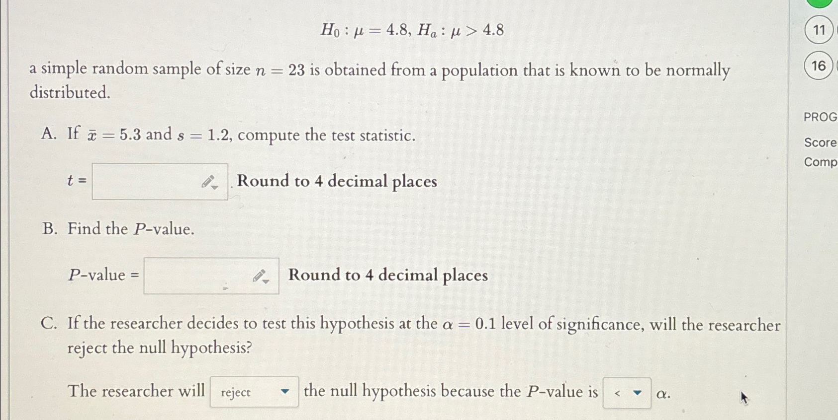 Solved H0:μ=4.8,Ha:μ>4.8a simple random sample of size n=23 | Chegg.com