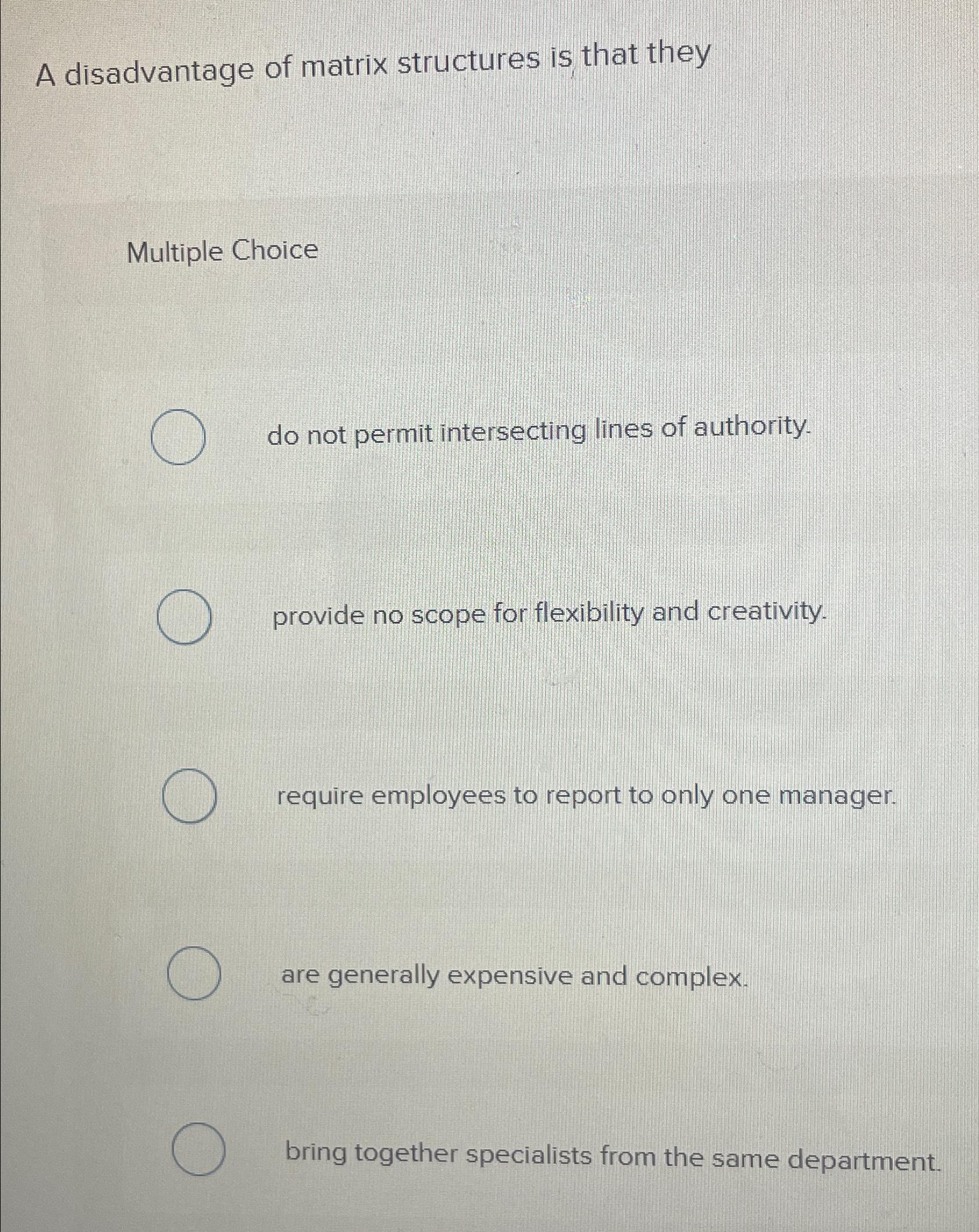 Solved A disadvantage of matrix structures is that | Chegg.com