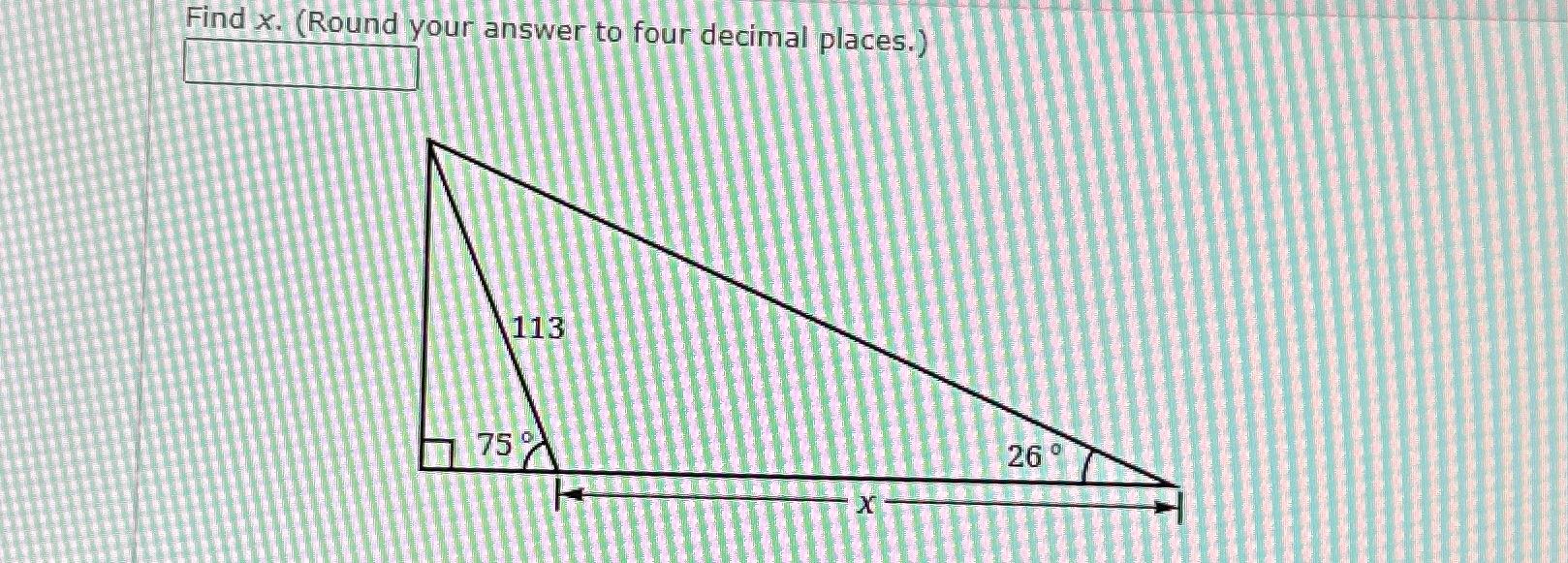 Solved Find x. (Round your answer to four decimal places.) | Chegg.com
