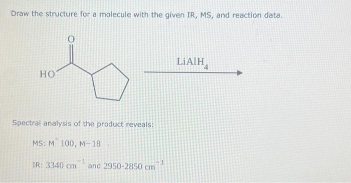 Solved Draw the structure for a molecule with the given IR, | Chegg.com