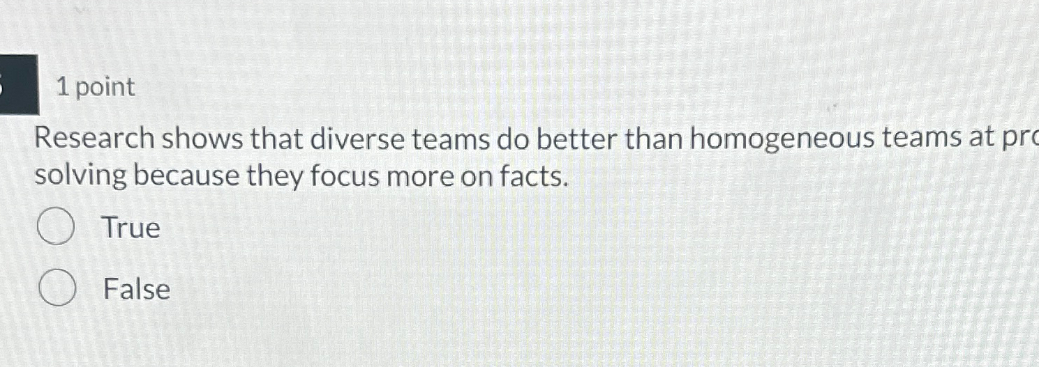 Solved 1 ﻿pointResearch shows that diverse teams do better | Chegg.com