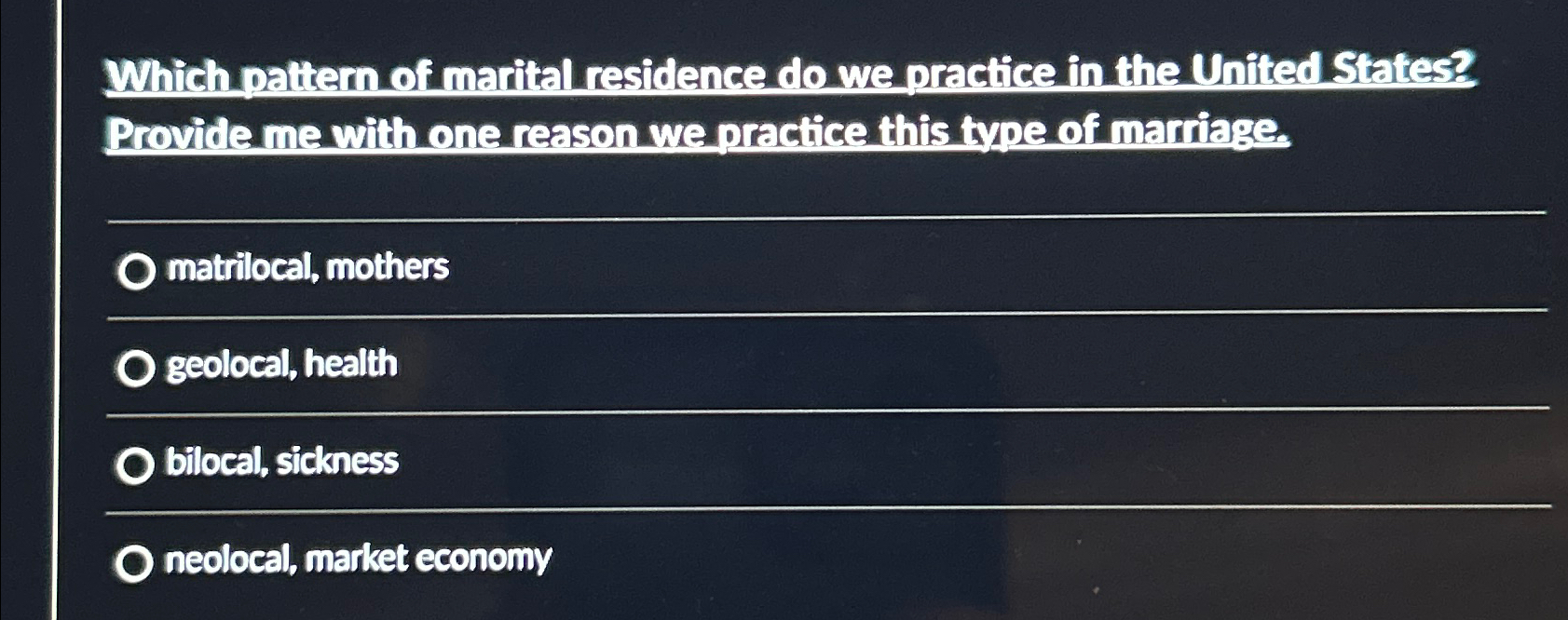 Solved Which pattern of marital residence do we practice in | Chegg.com