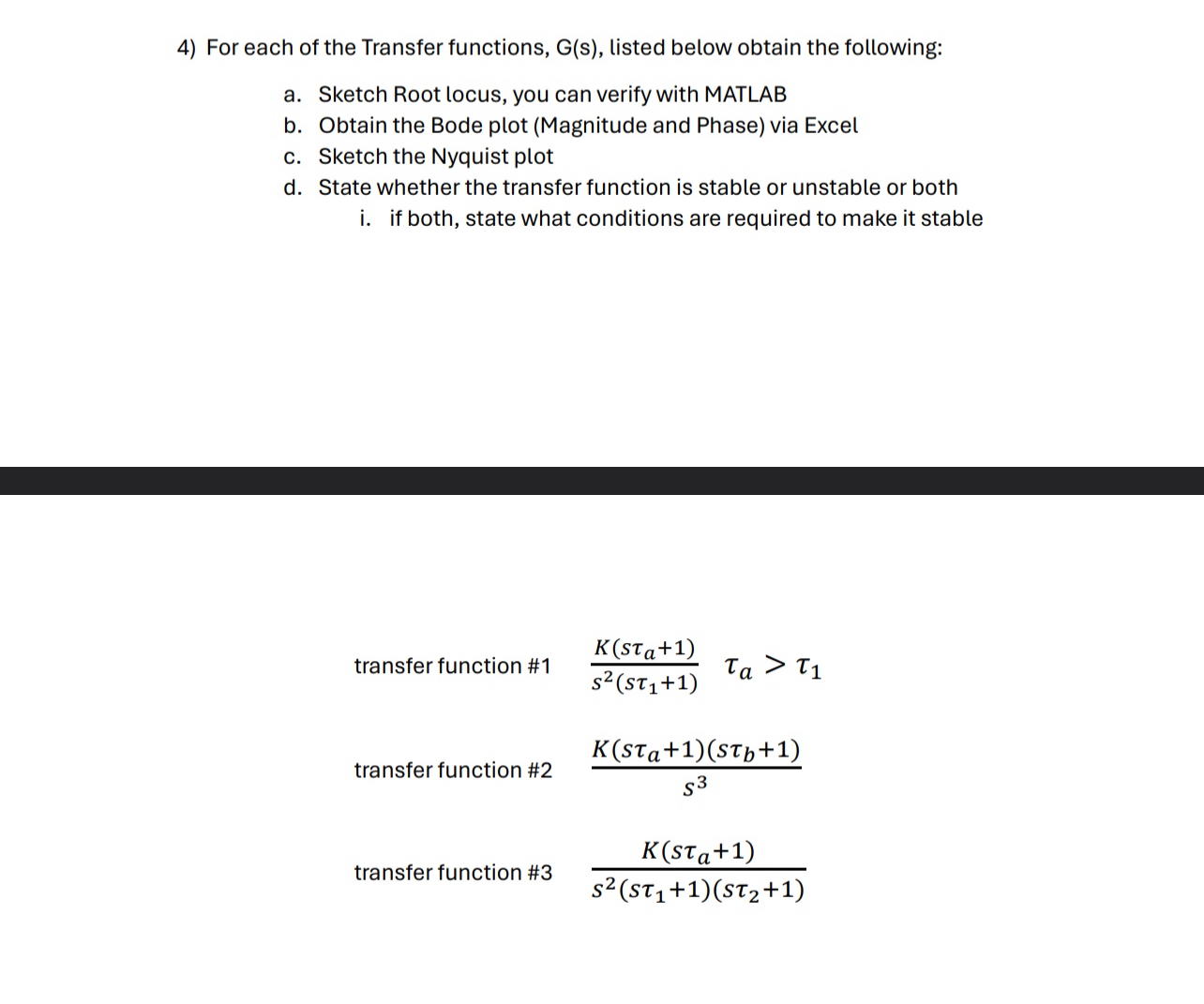 Solved For each of the Transfer functions, G(s), ﻿listed | Chegg.com