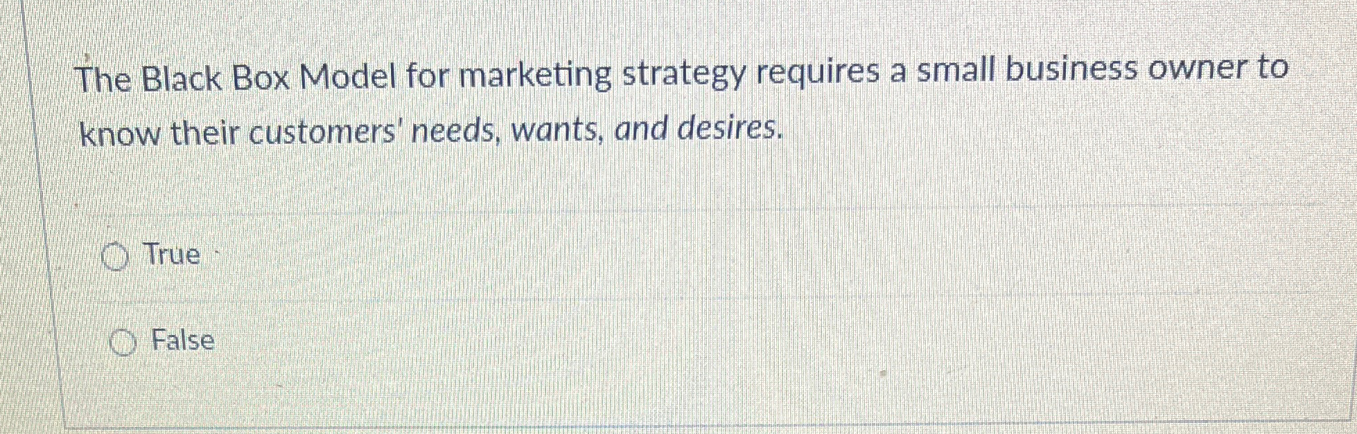 Solved The Black Box Model for marketing strategy requires a | Chegg.com