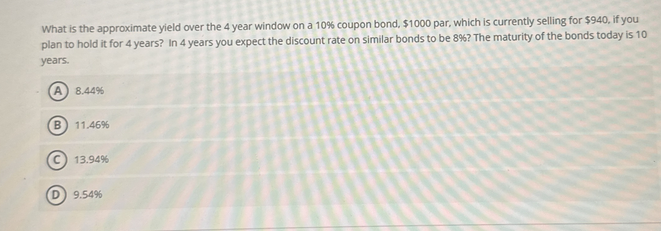 Solved What is the approximate yield over the 4 ﻿year window | Chegg.com