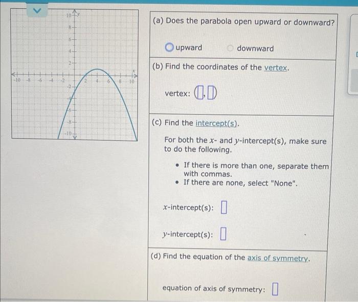 Solved (a) Does the parabola open upward or downward? upward | Chegg.com
