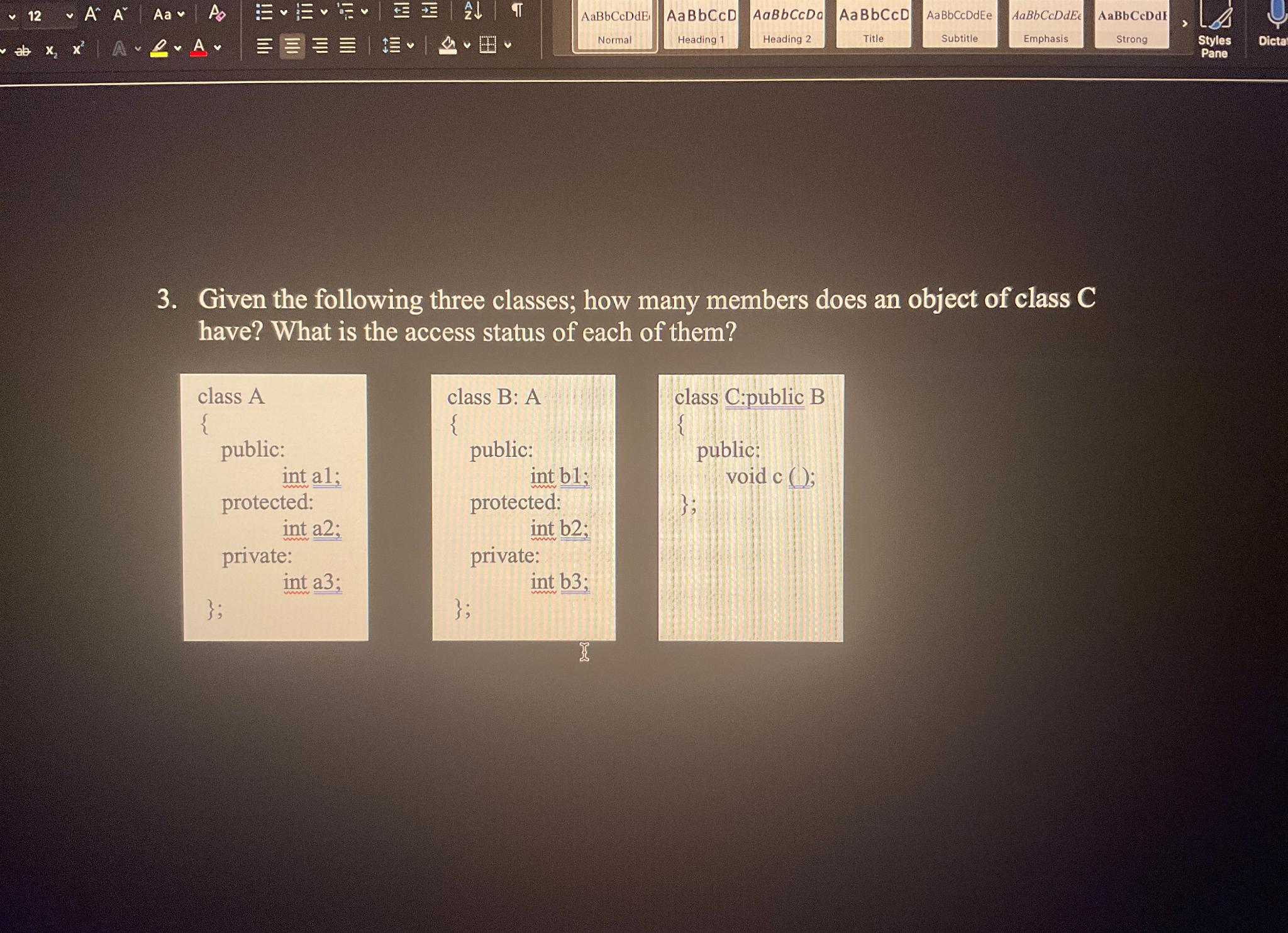 Solved Given the following three classes; how many members | Chegg.com