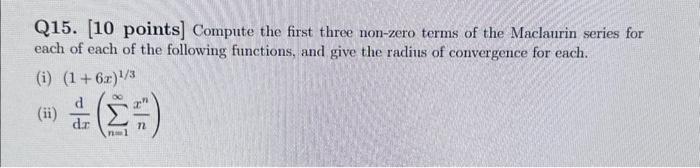 Solved Q15. [10 points] Compute the first three non-zero | Chegg.com