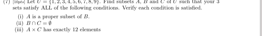 Solved Let U={1,2,3,4,5,6,7,8,9}. ﻿Find subsets A,B ﻿and C | Chegg.com