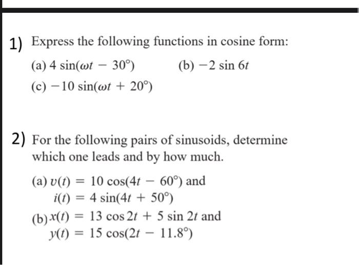 Solved 1) Express the following functions in cosine form: | Chegg.com