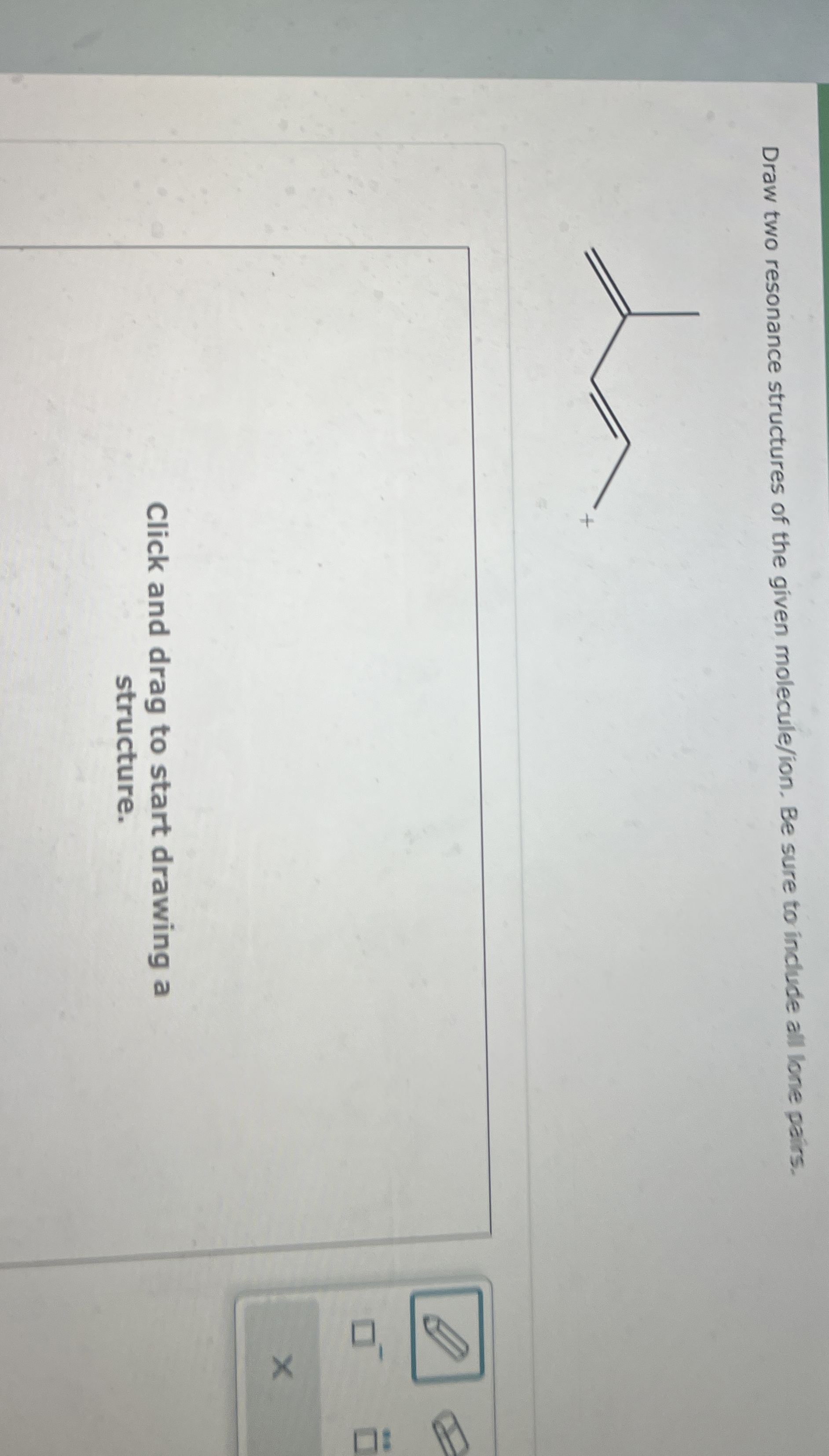 Solved Draw two resonance structures of the given | Chegg.com