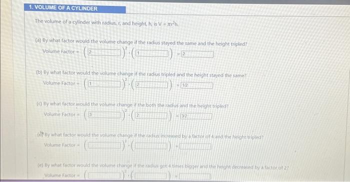 Solved Volume Factor =()2⋅( c) By what factor would the | Chegg.com