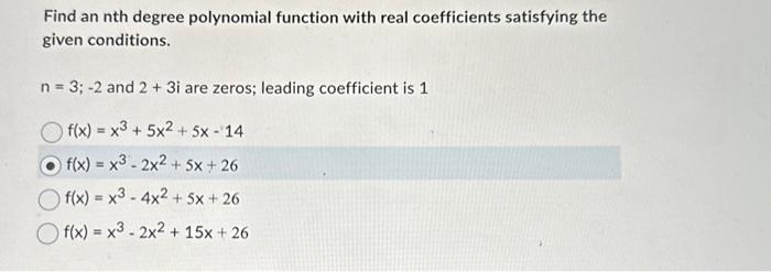 Solved Find an nth degree polynomial function with real | Chegg.com