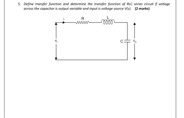 Solved 5. Define transfer function and determine the | Chegg.com