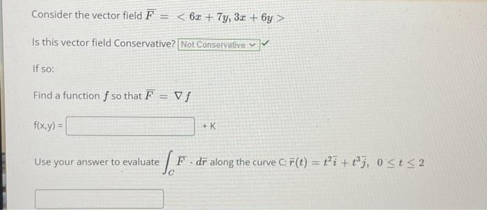 Solved Consider the vector field Fˉ= 2x+6y,6x+3y Is this | Chegg.com